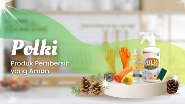 Polki Indonesia : Pilihan Produk Pembersih Perabot yang Aman